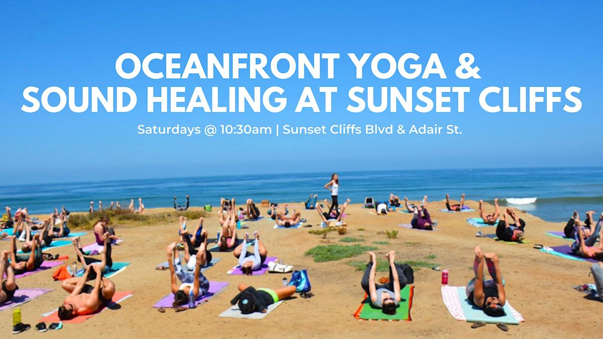 Oceanfront Yoga & Sound Healing at Sunset Cliffs, Sunset Cliffs Park ...
