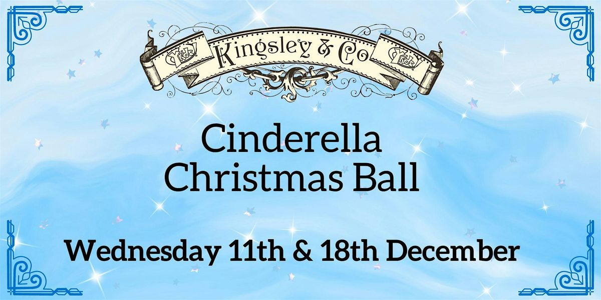 Cinderella Christmas Ball, Kingsley&Co, Bootle, 11 December to 18 ...