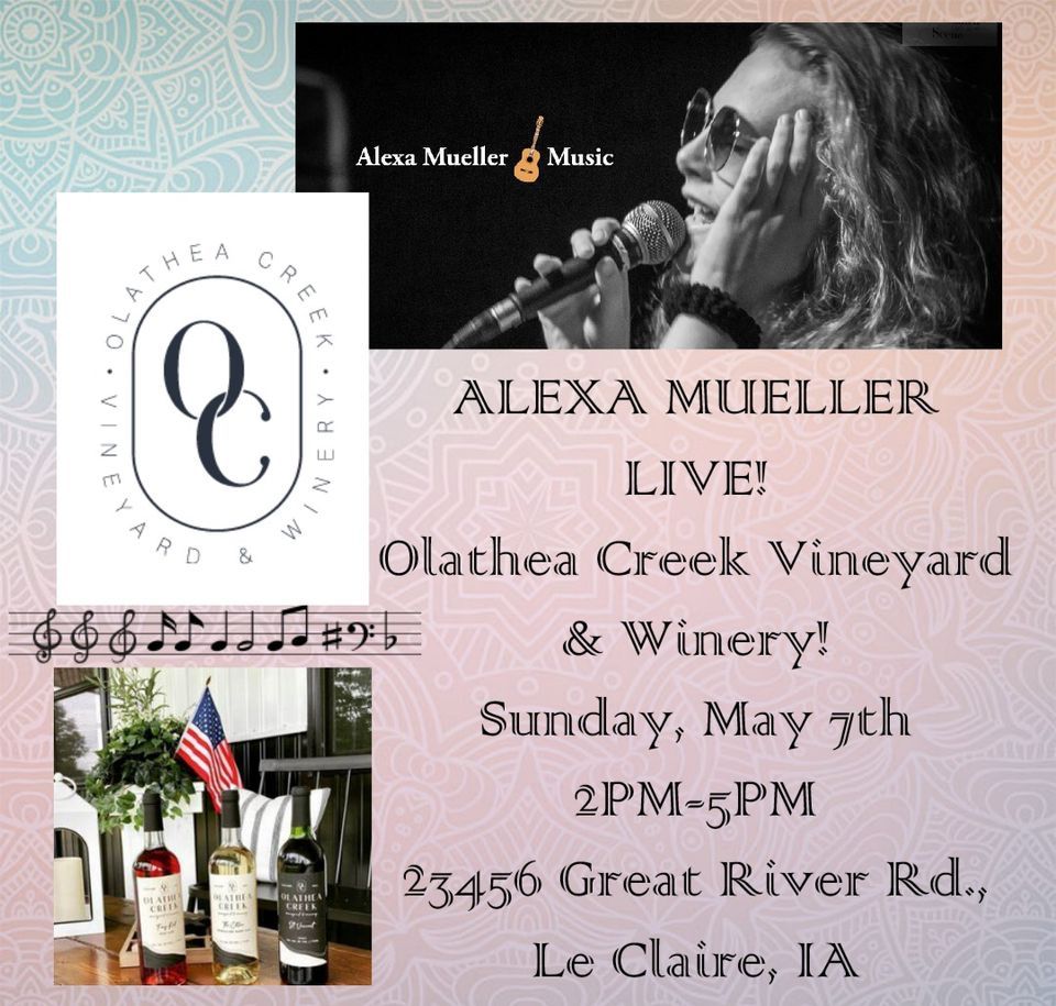 Alexa Mueller debut show at Olathea Creek Vineyard & Winery in Le ...