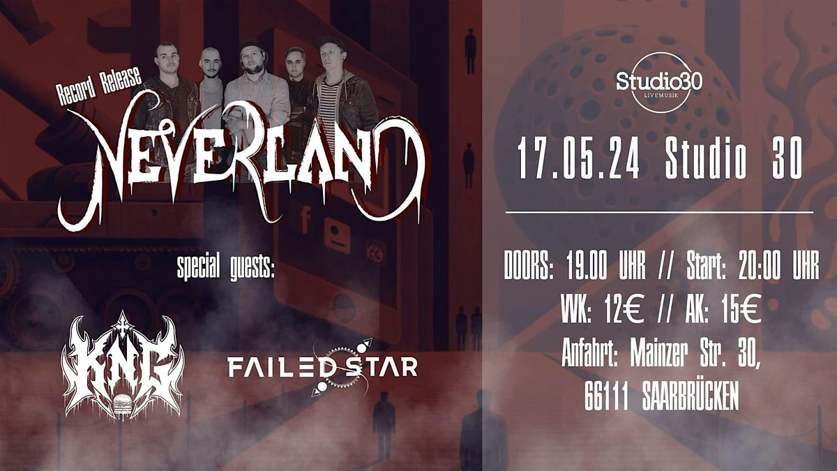 NEVERLAND - Record Release Show w/KNG & Failed Star, Studio30 Musikclub ...