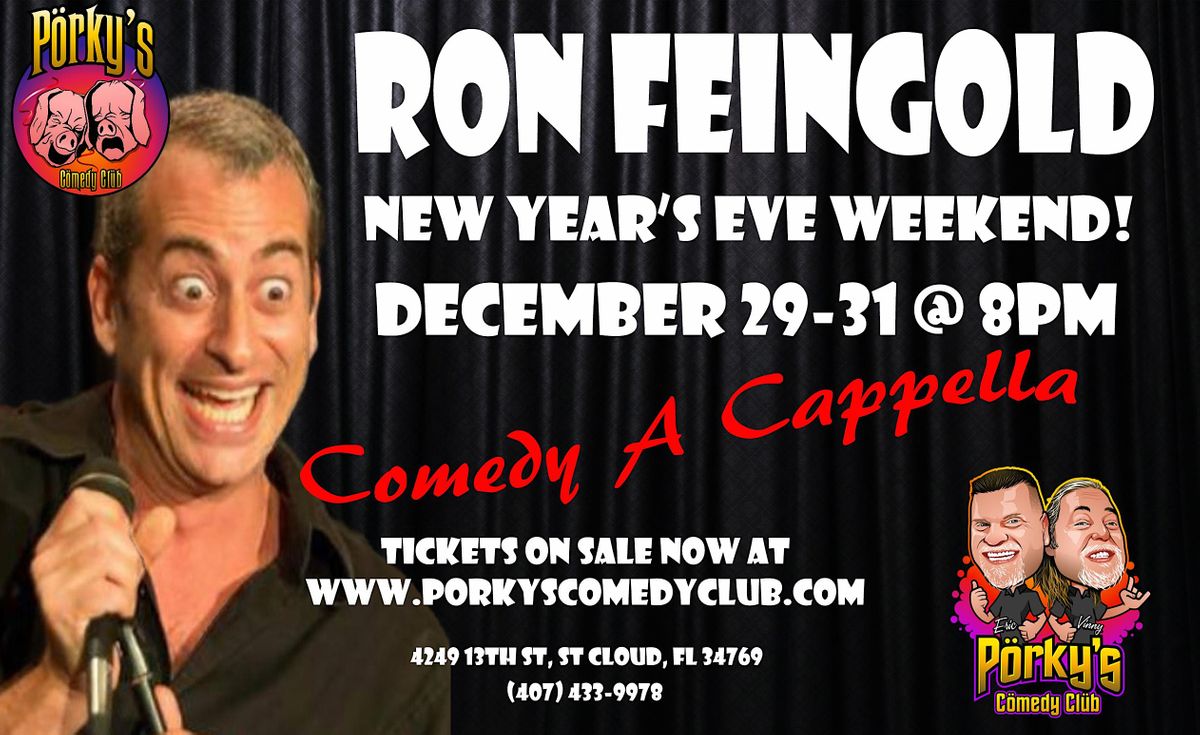 NYE Weekend with Ron Feingold!, Porky's Comedy Club & Jimmy Bear's BBQ ...