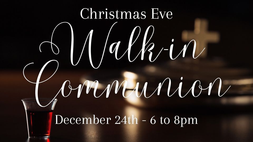 Walk-in Communion, Sandy Cross Methodist Church, Nashville, December 24 ...