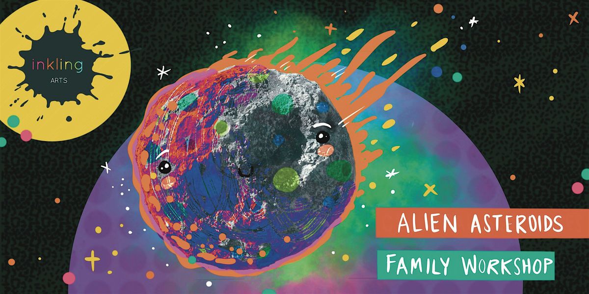 Alien Asteroids - Family Art Workshop, Paper Bird, Fremantle, 13 April ...