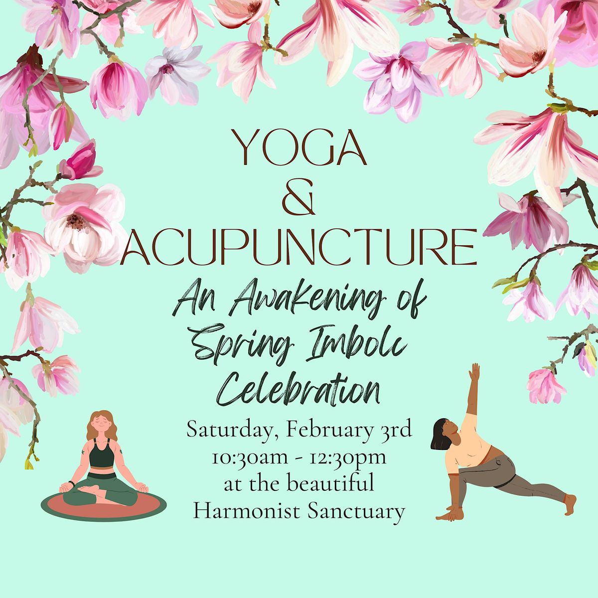 Yoga & Acupuncture: A Spring Awakening / Imbolc Celebration, Harmonist ...