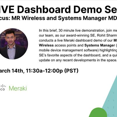 Meraki LIVE Dashboard Demo Series with SE Rohit Sharma!- Focus: MR & SM ...