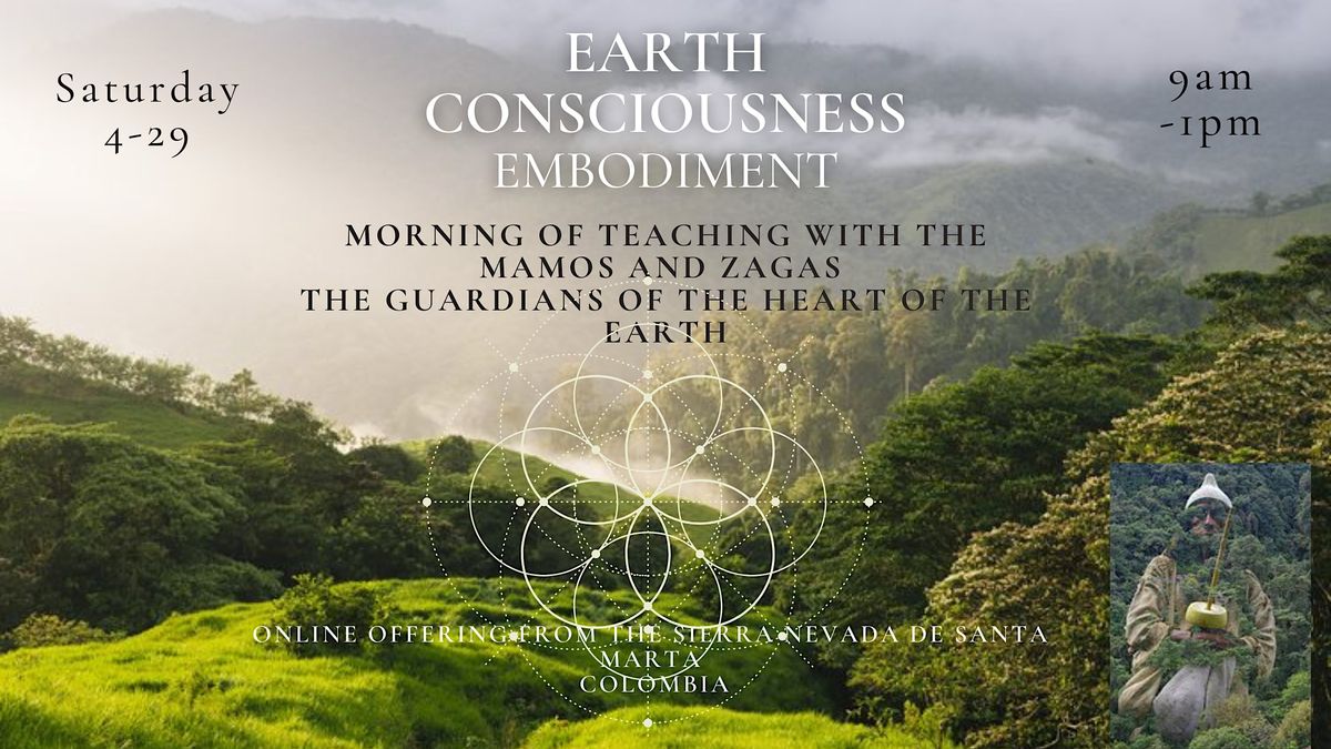 Earth consciousness embodiment - workshop with the Mamos - Earth ...