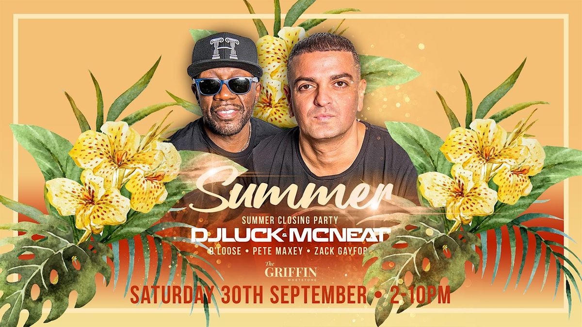 The Griffin Summer Closing Party w/DJ Luck & Mc Neat, The Griffin ...