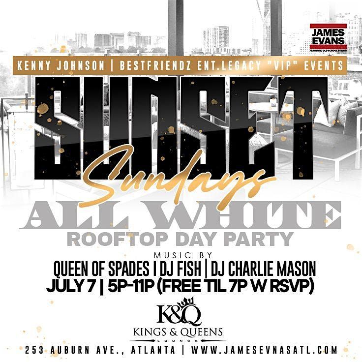 SUNSET SUNDAYS ALL WHITE ROOFTOP DAYPARTY, 253 Auburn Ave NE, Atlanta ...