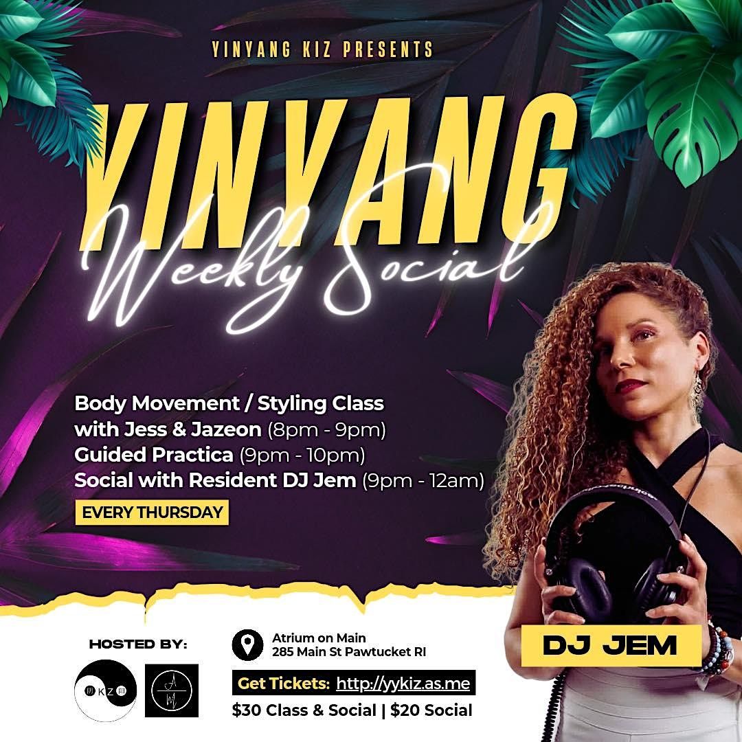 YinYang Weekly Social with DJ Jem, Atrium on Main, Pawtucket, 19 ...