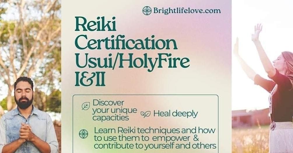 Usui/Holy Fire® Reiki III Levels I and II, October 2 2023 | Online ...