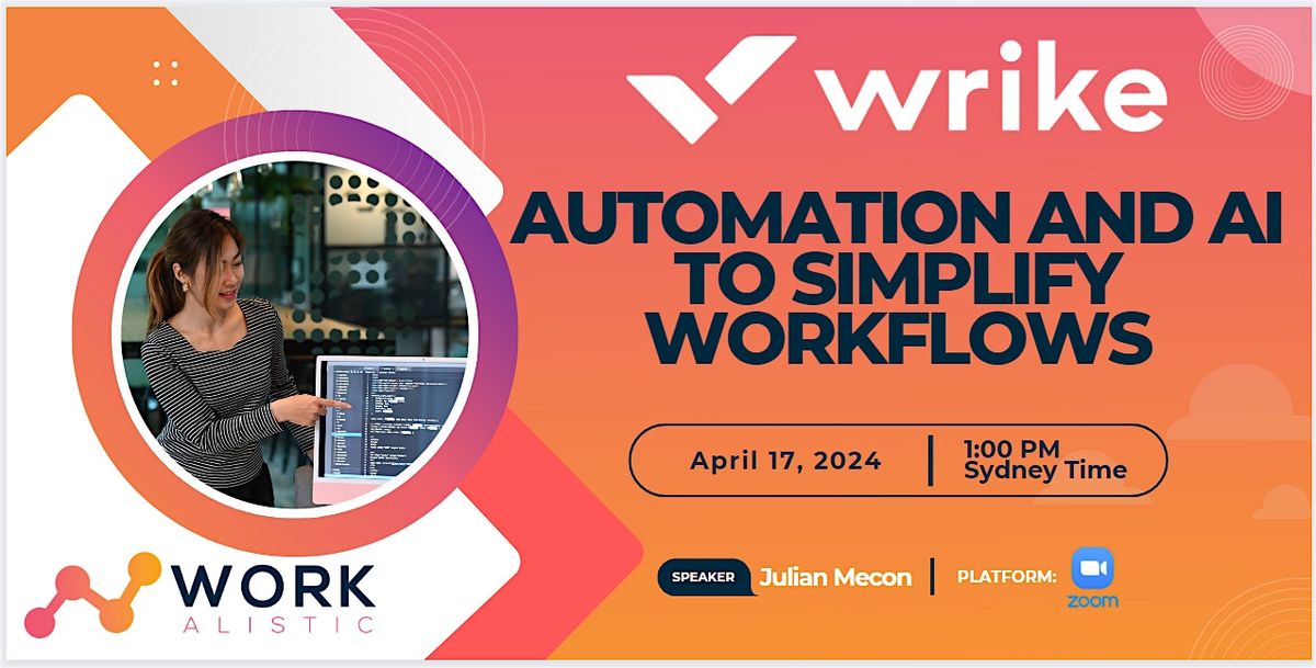 Wrike Automation and AI to Simplify Workflows, April 17 2024 | Online ...