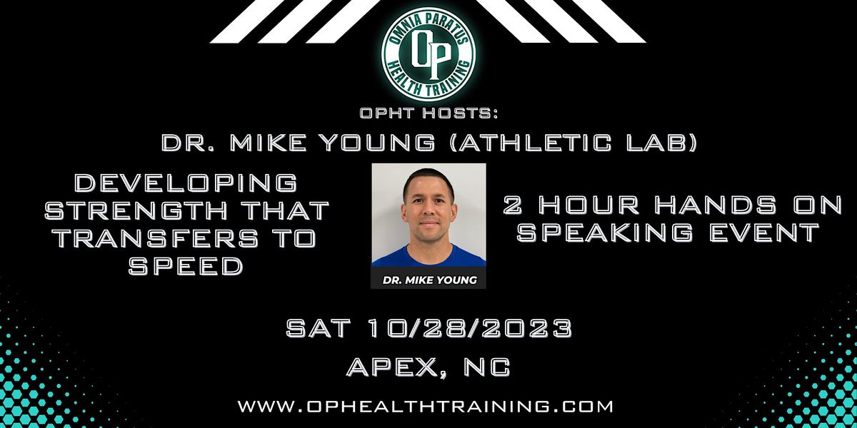 OPHT hosts - Mike Young - DEVELOPING STRENGTH THAT TRANSFERS TO SPEED ...