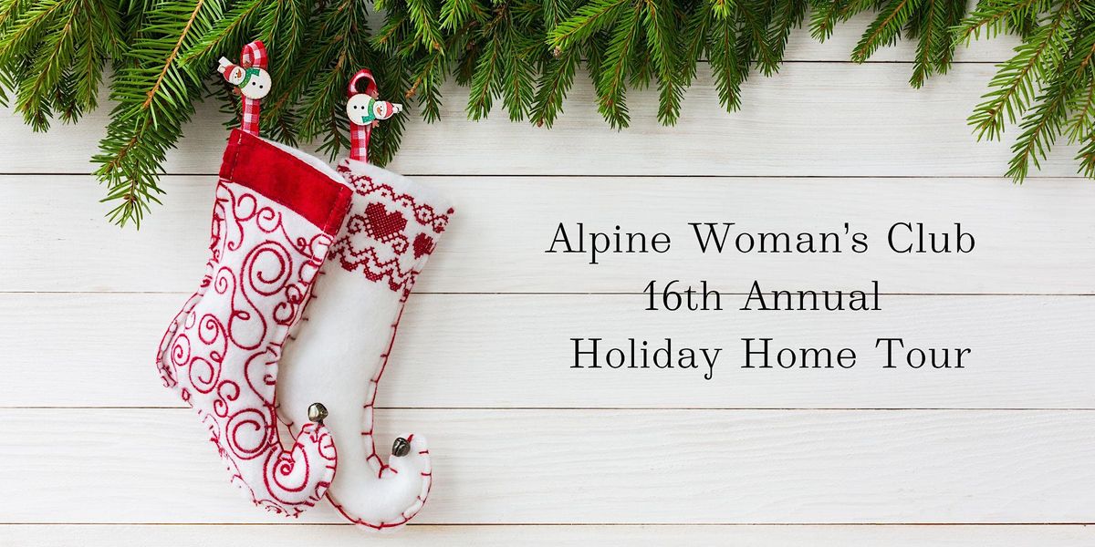 Alpine Womans Club 16th Annual Holiday Home Tour, Alpine Woman's Club ...