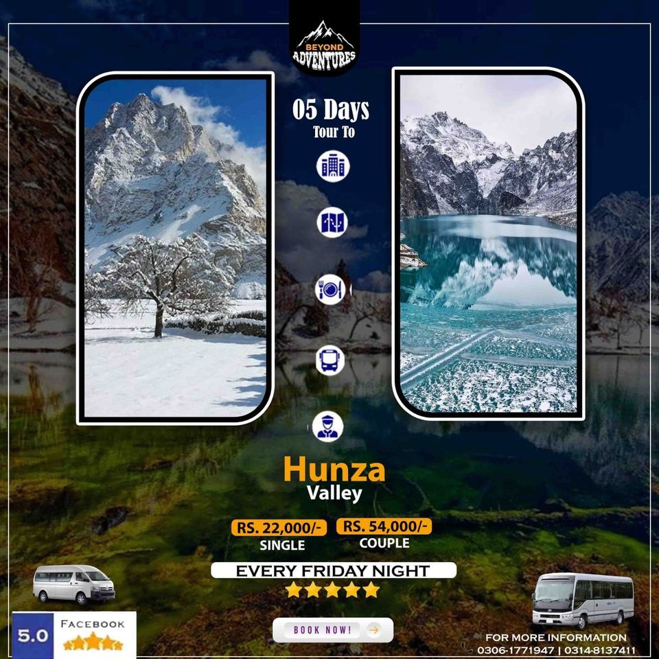 05 Days Winter Special Trip To Hunza Valley !!, Beyond Adventures, Islamabad, 22 December 2023 ...