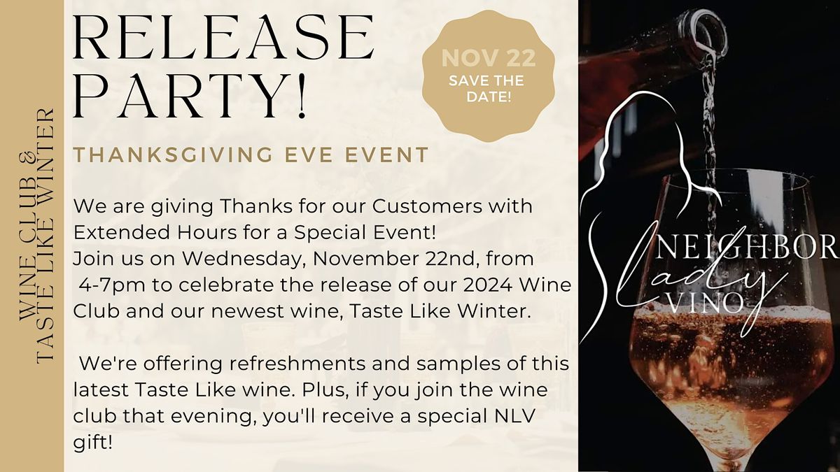 Thanksgiving Eve Wine Release Party, Neighbor Lady Vino, Tabernacle ...