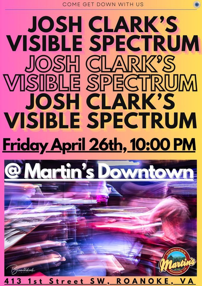 Josh Clarks Visible Spectrum @ Martins Downtown, Martin's Downtown ...
