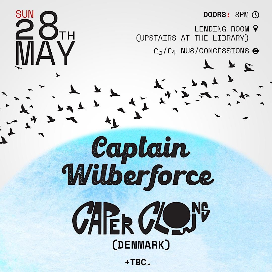 Captain Wilberforce / Caper Clowns gig at The Lending Rooms Leeds ...