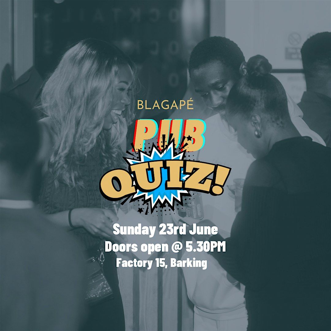 Blagapé: The Pub Quiz Edition, Factory 15 Bar & Events Venue at MAKE IT ...