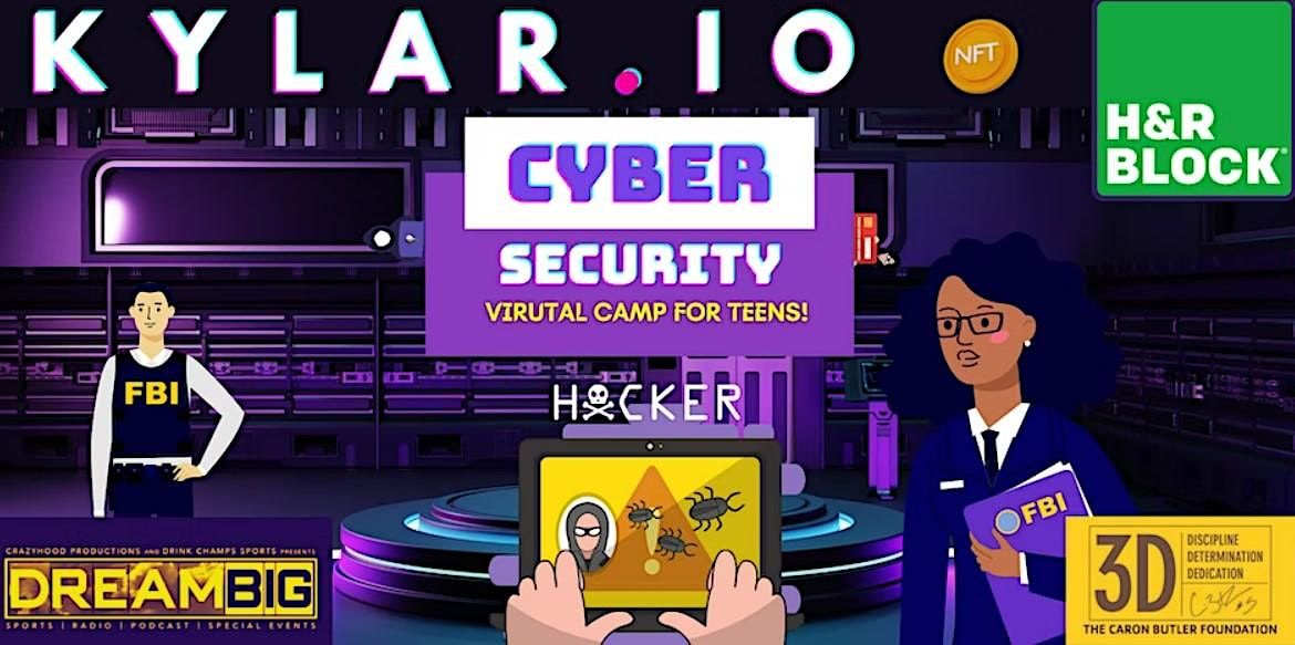 Kylar.io: Cyber Security "Web 3" Camp for Teens!, July 17 2023 | Online ...