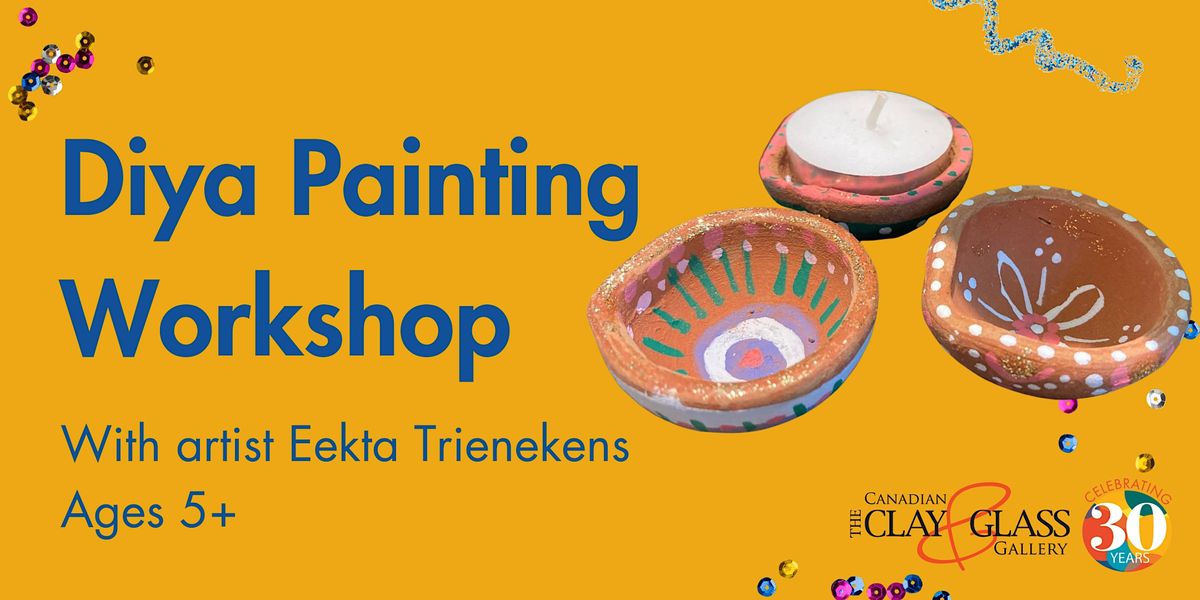 Diya Painting Workshop, Canadian Clay and Glass Gallery, Waterloo ...