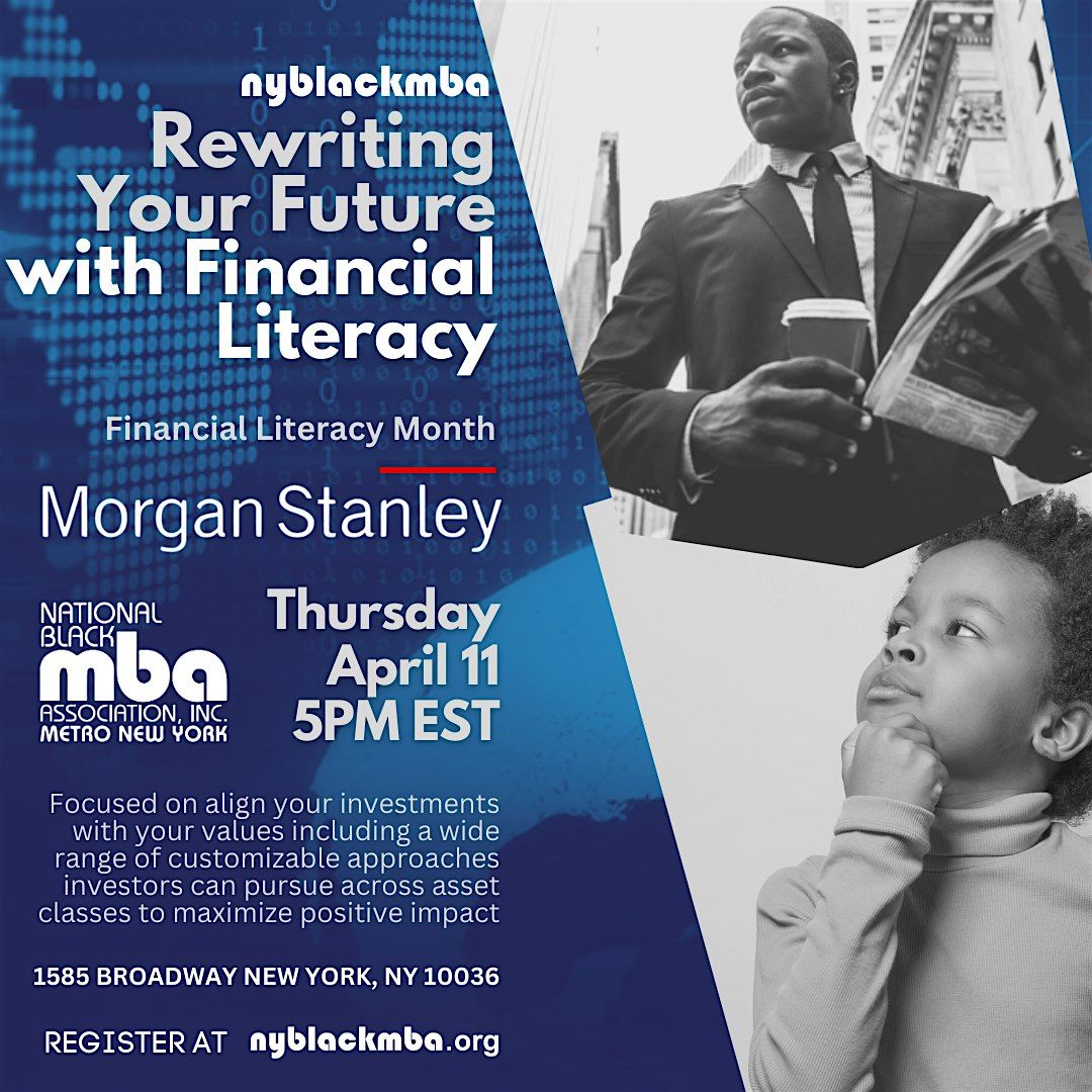 NYBLACKMBA Rewriting Your Future with Financial Literacy at Morgan ...