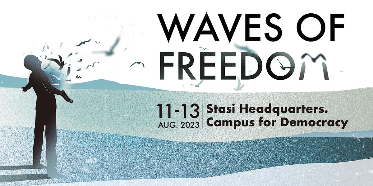 Waves of Freedom - VR screening "The Man Who Couldn’t Leave", Stasi ...