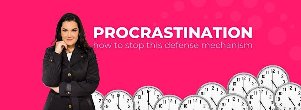 Procrastination: how to understand and stop this defense mechanism ...