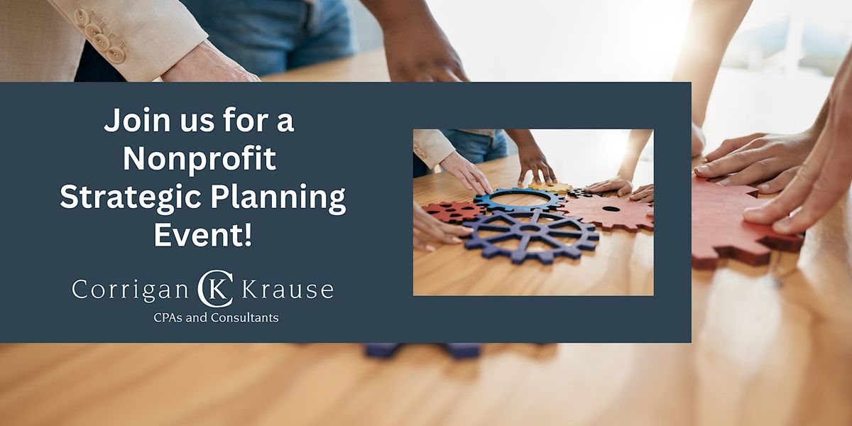 Nonprofit Strategic Planning, Corrigan Krause, Westlake, 29 August 2023 | AllEvents.in