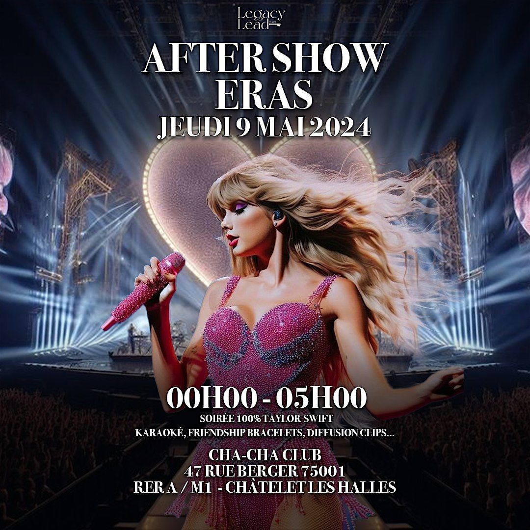 AFTER PARTY ERAS (Soirée 100% Taylor Swift), Cha-Cha Club, Paris, 9 May ...