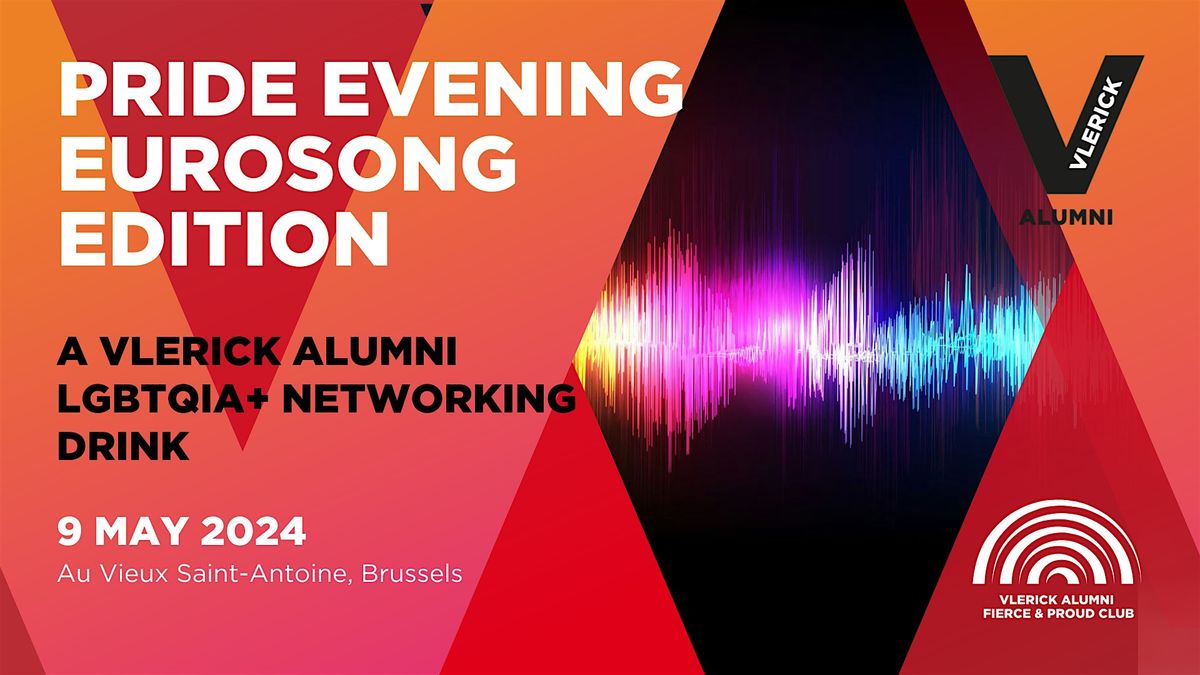 Vlerick Alumni Fierce & Proud Club-Vlerick Pride Evening: Eurosong ...