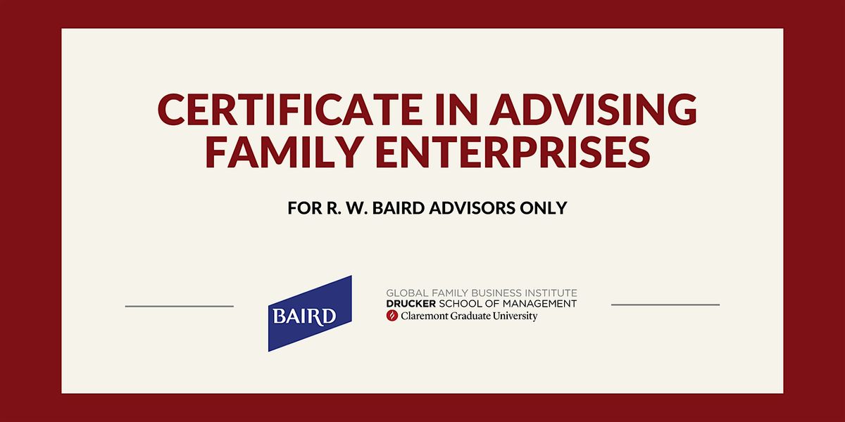 Certificate in Advising Family Enterprises - For R.W. Baird Advisors ...