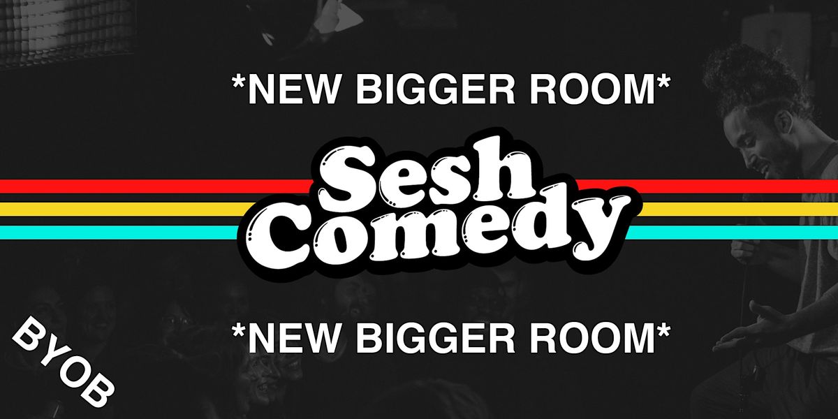 Sesh Comedy *BIGGER NEW ROOM*, 55 Chrystie St, New York, 17 November ...