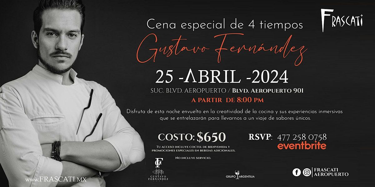 Cena Especial a cuatro tiempos del Chef Gustavo Fernández, Frascati ...