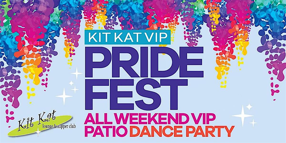 VIP Pride Fest Patio 2024 At Kit Kat, Kit Kat Lounge, Chicago, 22 June ...
