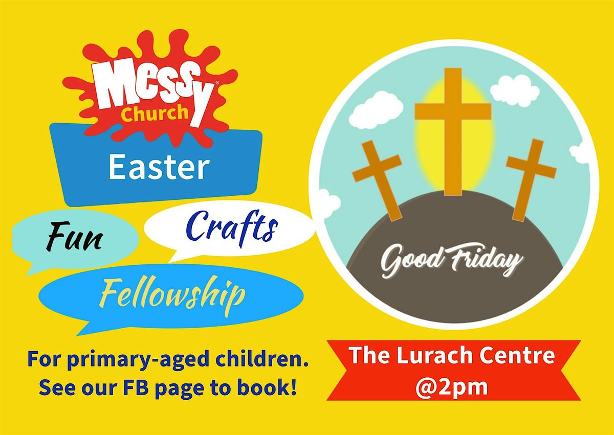 Good Friday Messy Church, The Lurach Centre, Maghera, 29 March 2024 ...