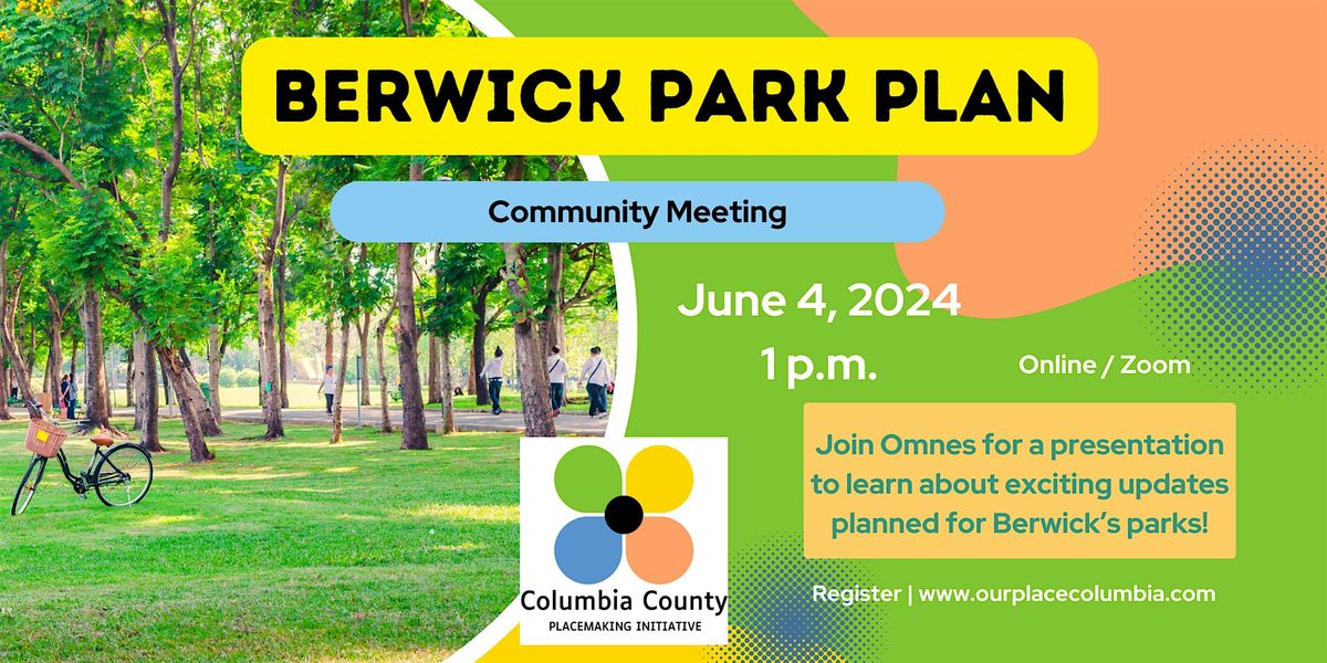 Berwick Parks Master Plan Community Presentation, June 4 2024 | Online ...
