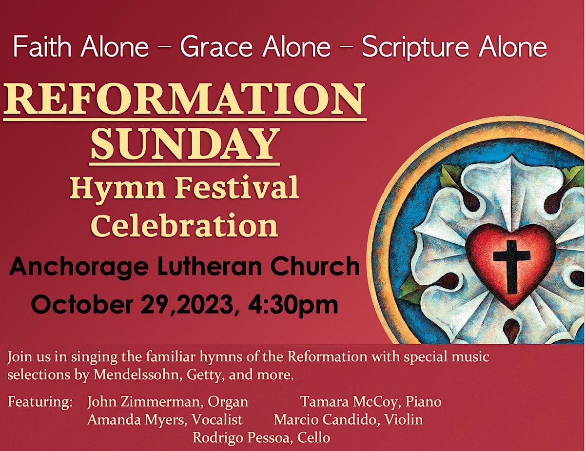ALC Concert Series: Reformation Hymn Festival Celebration, Anchorage Lutheran Church, 29 October ...