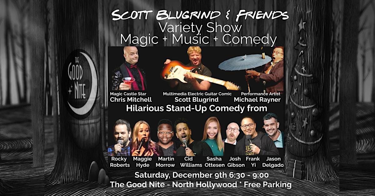 Scott Blugrind & Friends Variety Show: Magic + Music + Comedy, The Good ...