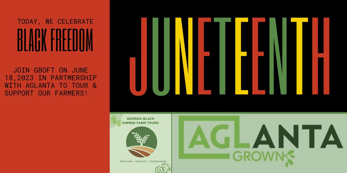 Juneteenth Metro Atlanta Farm Tour - Presented by Georgia Black Owned ...