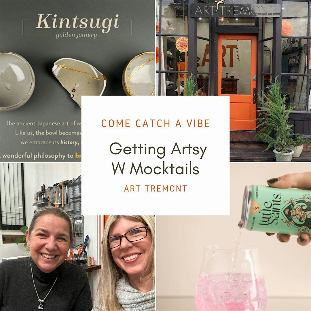 Lets get ARTSY-Kintsugi with Mocktails, Art Tremont, Cleveland, 21 June ...