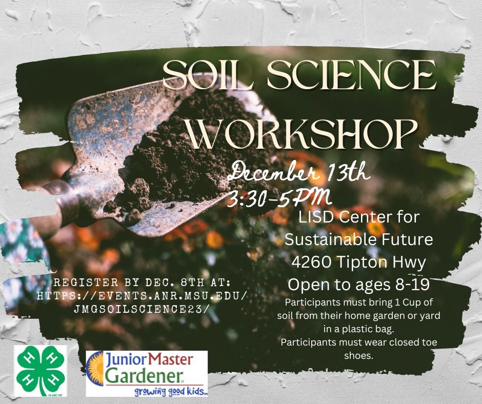 Soil Science Workshop, Lisd Center for A Sustainable Future, Adrian, 13 ...