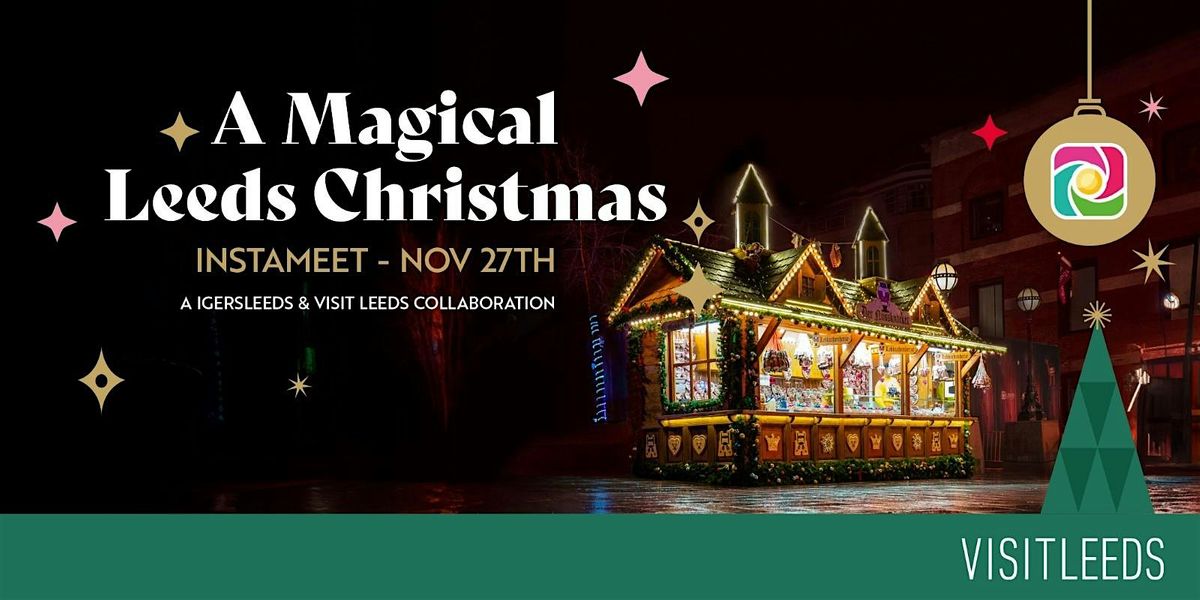 A Magical #LeedsChristmas 2023 with VisitLeeds, Kirkgate Market, Leeds ...