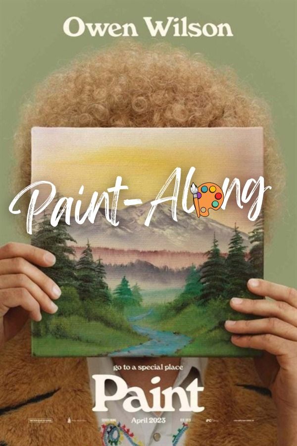 PAINT: Bob Ross themed Paint-A-Long, The State Theatre of Modesto, 7 ...