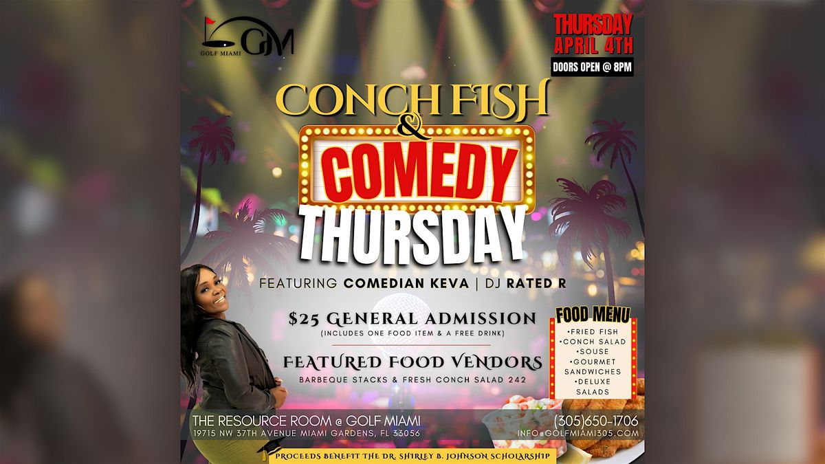 CONCH* FISH & COMEDY, The Resource Room, Miami Gardens, 4 April 2024 ...