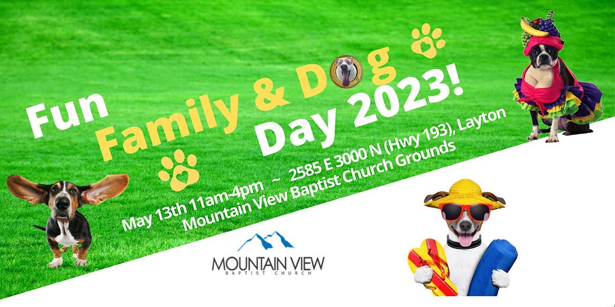Family Fun & Dog Day 2023, Mountain View Baptist Church, Layton, 13 May ...