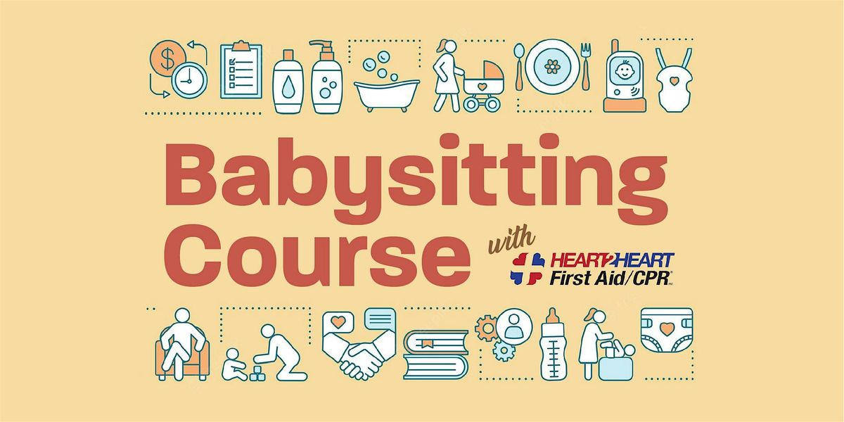 Babysitting Course with Heart2Heart, Civic Centre Resource Library ...