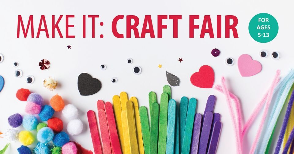 Make It: Craft Fair for Kids, South Whatcom Library, Bellingham, 4 ...