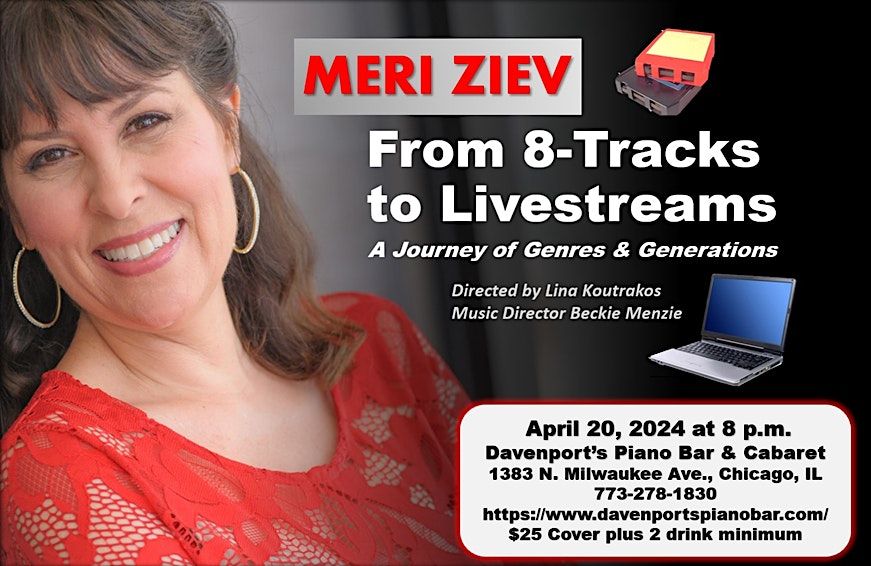 Meri Ziev, Vocalist, Presents: “From 8-Tracks to Live Streams ...