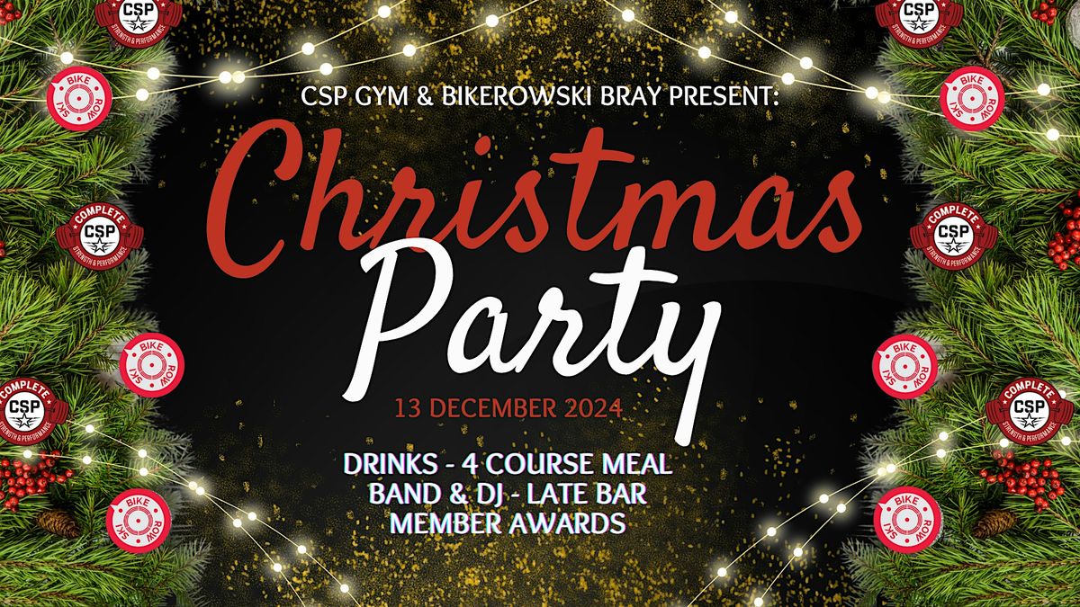 CSP GYM & BIKEROWSKI BRAY CHRISTMAS PARTY & AWARDS NIGHT, Glenview ...