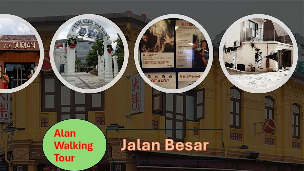 Alan Walking Tour - Jalan Besar - Heritage, Culture, and Culinary ...